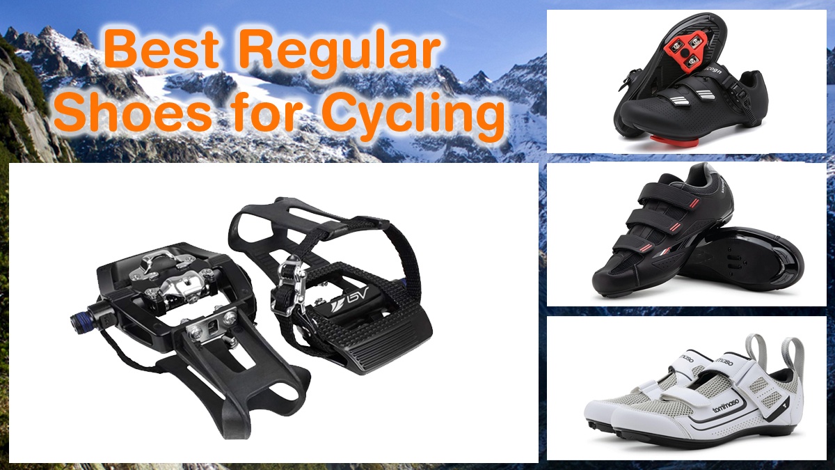 Best Regular Shoes for Cycling to Enhance Your Ride! - Recreational Hobbies